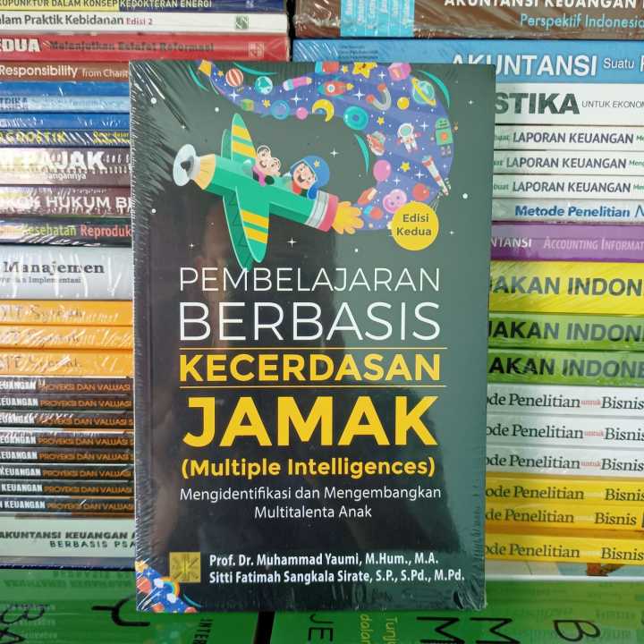 Pembelajaran Berbasis Kecerdasan Jamak (Multiple Intelligences) Ed. 2 - Dr. Muhammad Yaumi ...