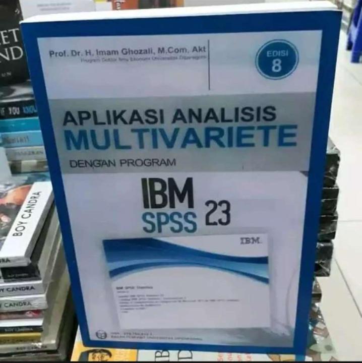 Aplikasi analisis multivariete dengan program IBM SPSS 23 BY PROF DR H IMAM GHOZALI | Lazada ...