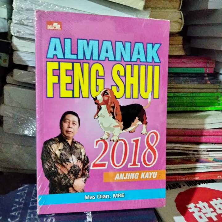 BUKU ALMANAK FENG SHUI 2018 By MAS DIAN, MRE | Lazada Indonesia