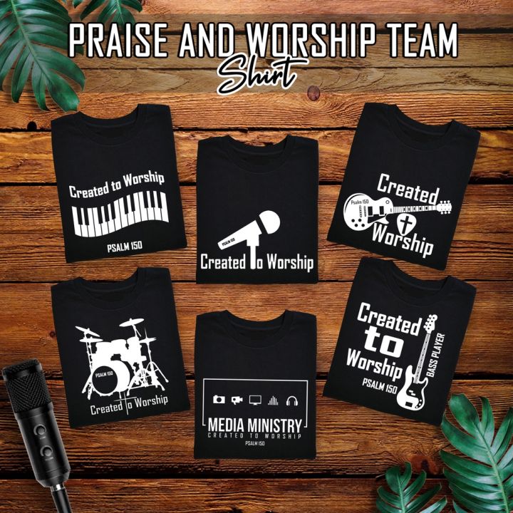 personality Trendy man Praise & Worship Team T-shirt (Unisex)Created to ...