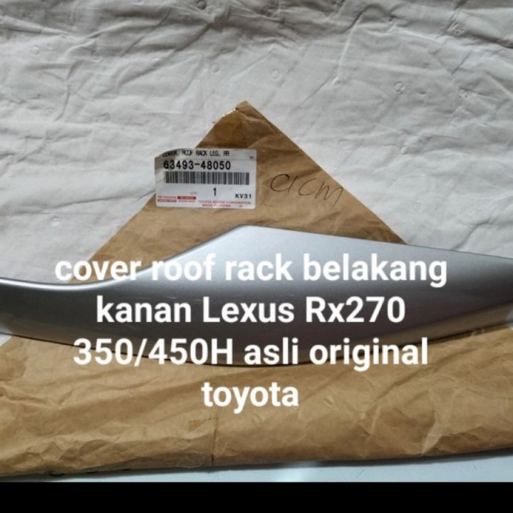 Cover Tutup Roof Rack Roof Rail Belakang Kanan Lexus RX270 RX350 450H ...