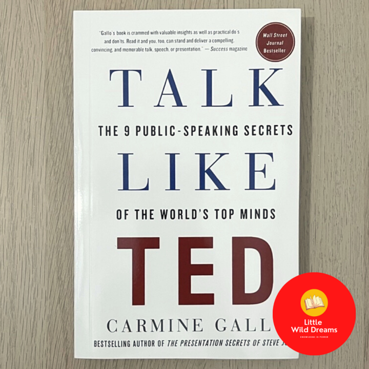 Talk Like TED: The 9 Public-Speaking Secrets of the World's Top Minds ...