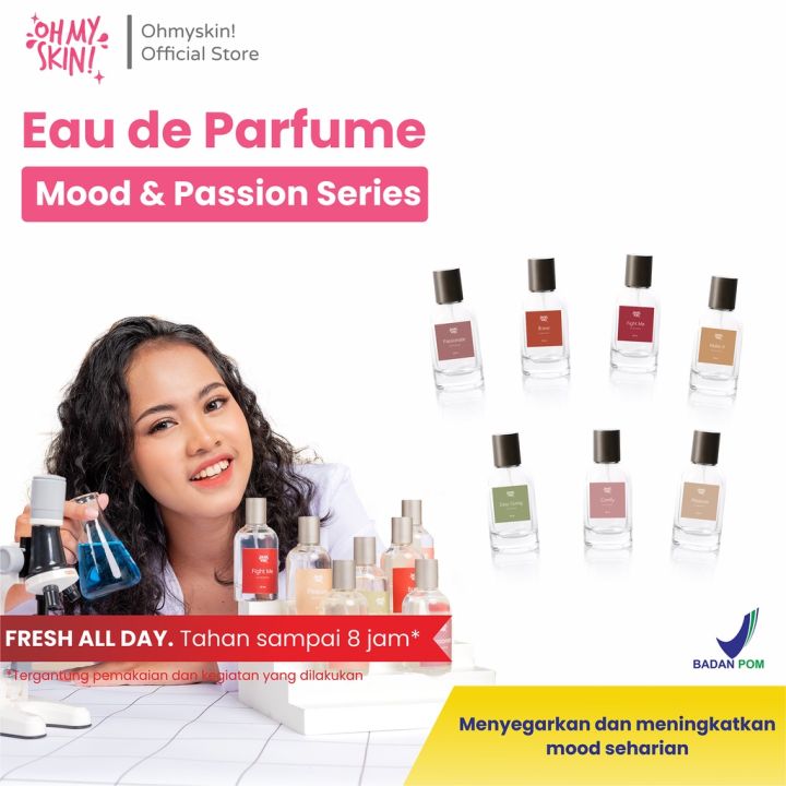 Oh My Skin ! Eau De Parfume Mood and Passion 50 ML series | Parfum Tema Mood By Oh My Skin ...