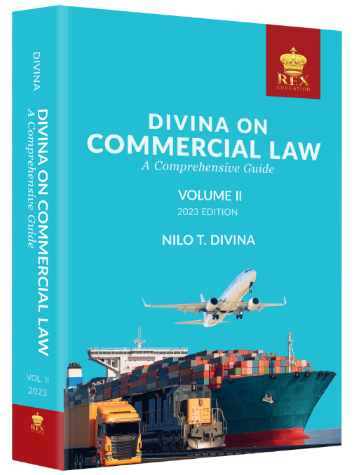 Divina on Commercial Law A Comprehensive Guide Volume II (2023 Edition) by Nilo T. Divina ...