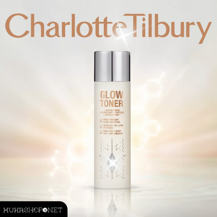 NƯỚC HOA HỒNG GLOW TONER CHARLOTTE TILBURY SKINCARE 150ML - SẢN PHẨM ...