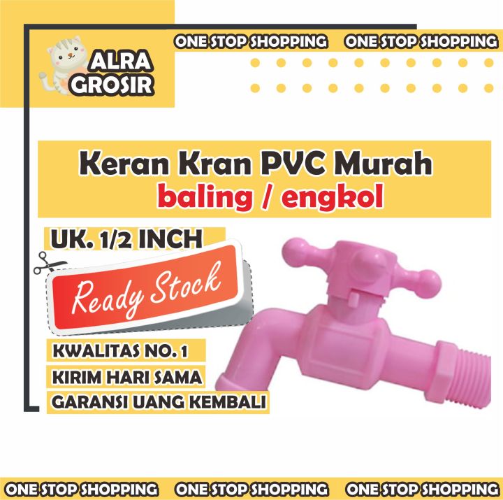 KRAN AIR PVC 1/2 INCI Keran Kran PVC Murah 1/2 inch baling / engkol ...