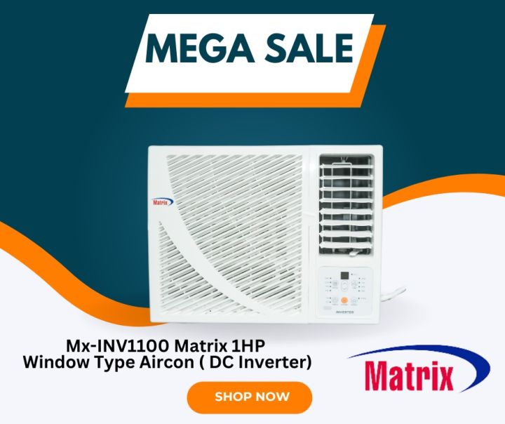 Mx-INV1100 Matrix 1HP Window Type Aircon ( DC Inverter) | Lazada PH