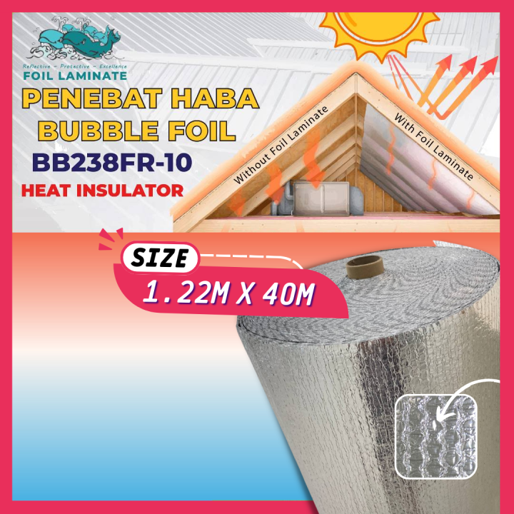 BB238FR-10 Aluminium Foil Bubble Foil (40M-L) Penebat Haba Bumbung ...