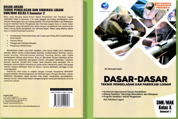 Dasar-Dasar Teknik Pengelasan dan Fabrikasi Logam SMK/MAK Kelas X Semester 1, 2 Kurikulum ...