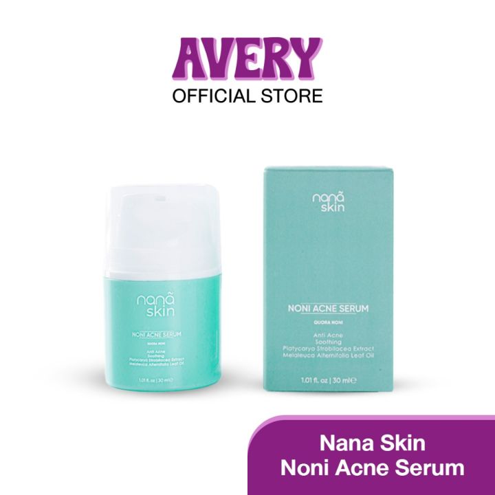 AVERY - Nana Skin Noni Acne Serum นานะ สกิน โนนิ แอคเน่ เซรั่มบำรุงผิว ...