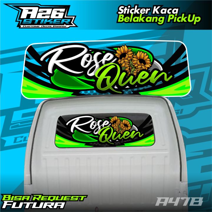 Stiker Decal Kaca Belakang Tembus Pandang Custom ROSE QUEN all Pick Up ...