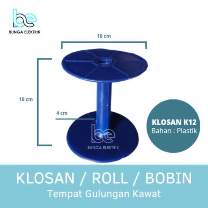 KLOSAN BOBIN ROLL GULUNGAN KAWAT K12 ROL PLASTIK TEMPAT KAWAT KABEL ...