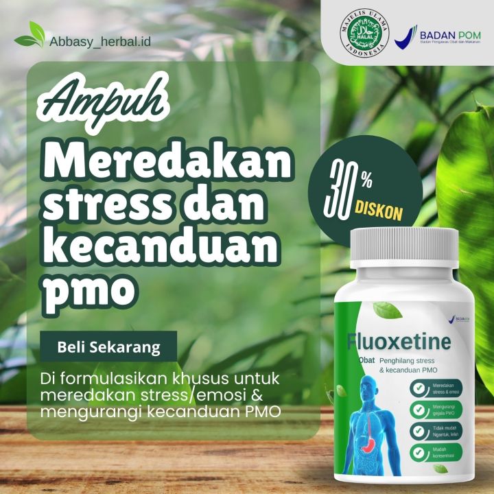 FLUOXETINE obat herbal membantu meringankan stress beban pikiran ...