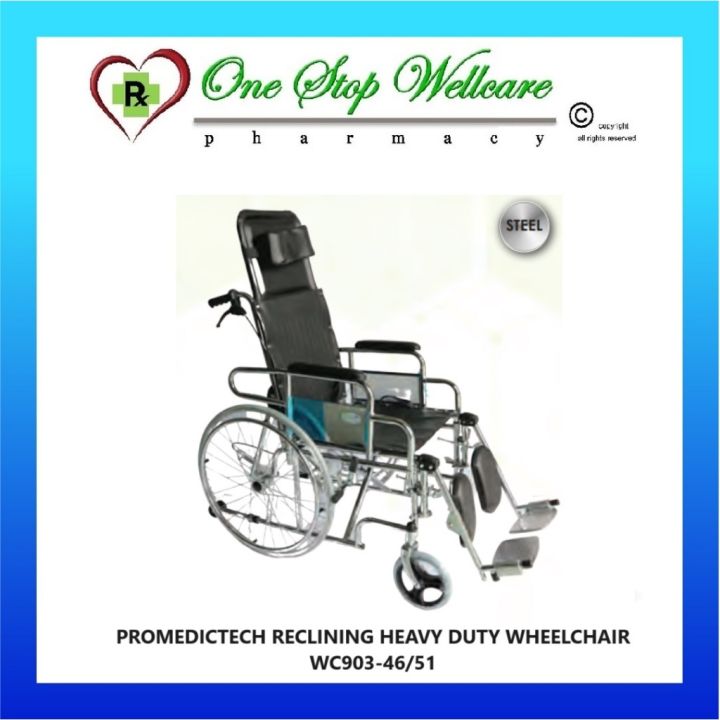 PROMEDICTECH RECLINING HEAVY DUTY WHEELCHAIR WC903-46-51 | Lazada