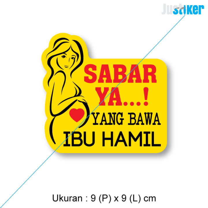 Sticker Ibu Hamil, Sabar ya! yang bawa ibu hamil, Sticker motor ...