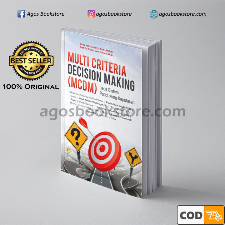 Multi Criteria Decision Making (MCDM) pada Sistem Pendukung Keputusan ... Multi Criteria Decision Making (MCDM) pada Sistem Pendukung Keputusan ...