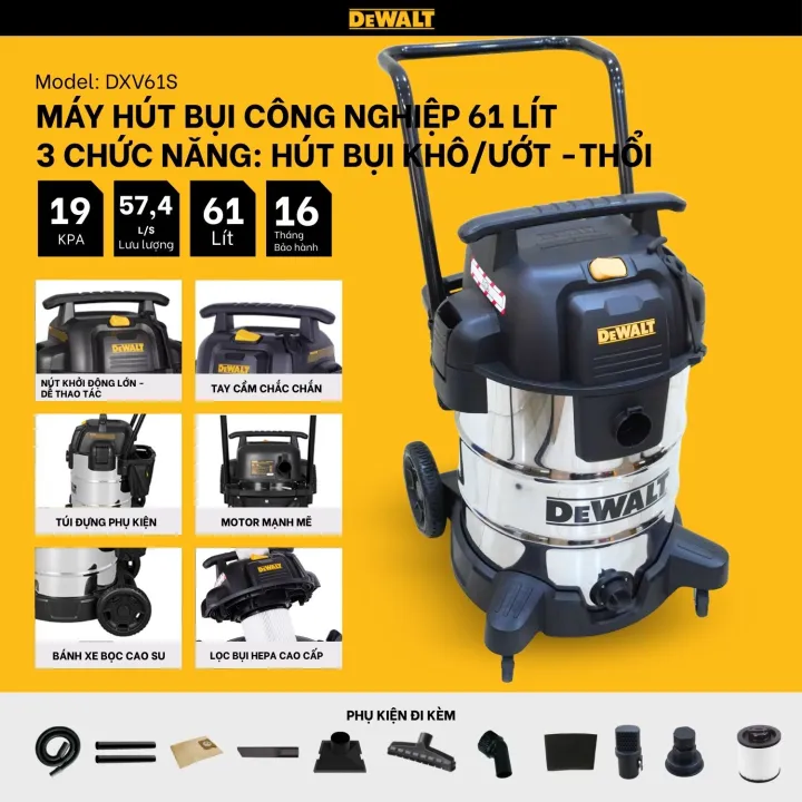 Máy hút bụi Công nghiệp 3 chức năng Dewalt DXV61S – 61L – 19Kpa-HÀNG ...