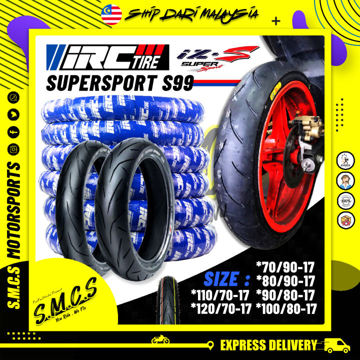IRC Tire Tyre Motosikal Supersport S99 (70/90 - 80/90 - 90/80 - 100/80 ...