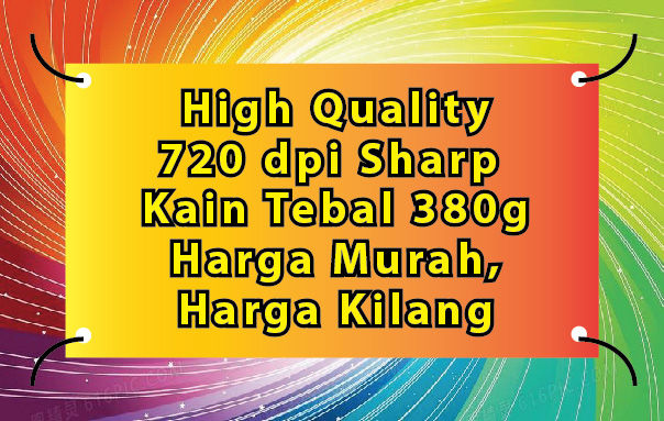 HARGA KILANG # BANNER / BUNTING PRINTING SERVICE (WOOD / LUBANG EYELETS ...