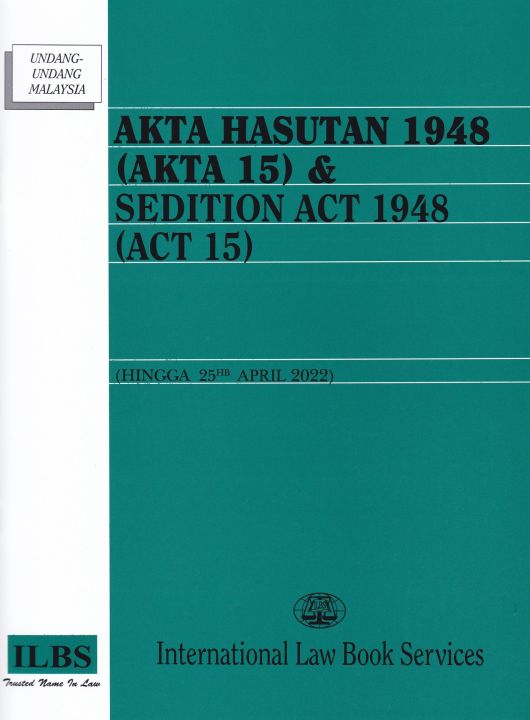 Akta Hasutan 1948 (Akta 15) & Sedition Act 1948 (Act 15) [Hingga 25hb ...