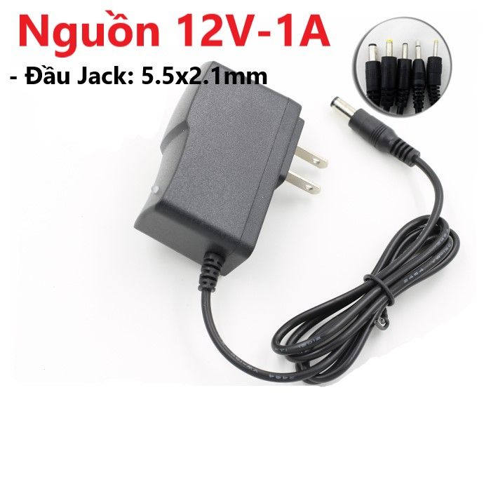 Nguồn Adapter 12V 1A Đầu Jack 5.5*2.1mm, Nguồn Adapter 12V 2A, 12V 6A ...