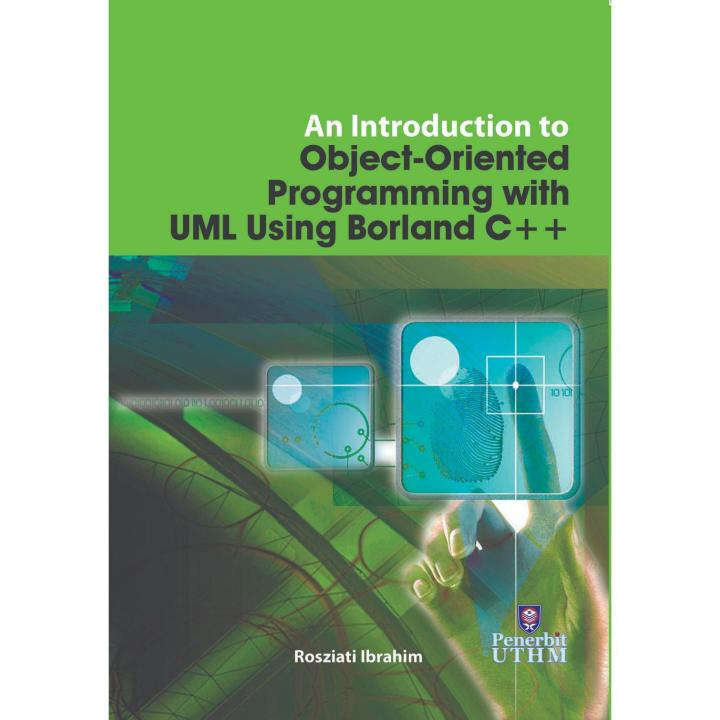 AN INTRODUCTION TO OBJECT- ORIENTED PROGRAMMING WITH UML USING BORLAND C++ | Lazada