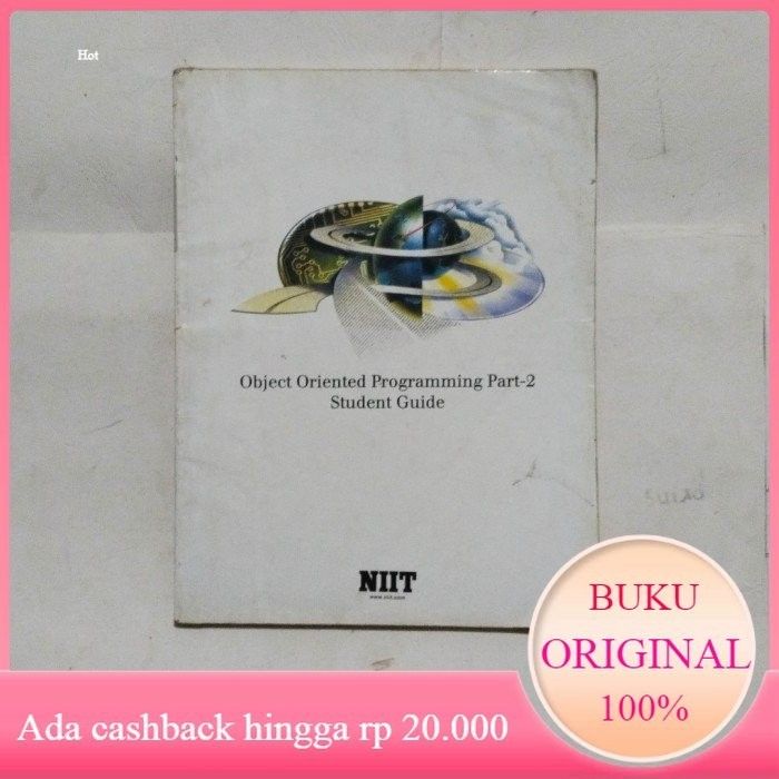 Buku OBJECT ORIENTED PROGRAMMING Part 2 Student Guide Original Bekas ... Buku OBJECT ORIENTED PROGRAMMING Part 2 Student Guide Original Bekas ...