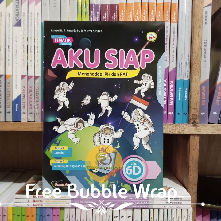 Buku Tematik Aku Siap 6D Kelas 6 SD K13 Pustaka Mulia | Lazada Indonesia