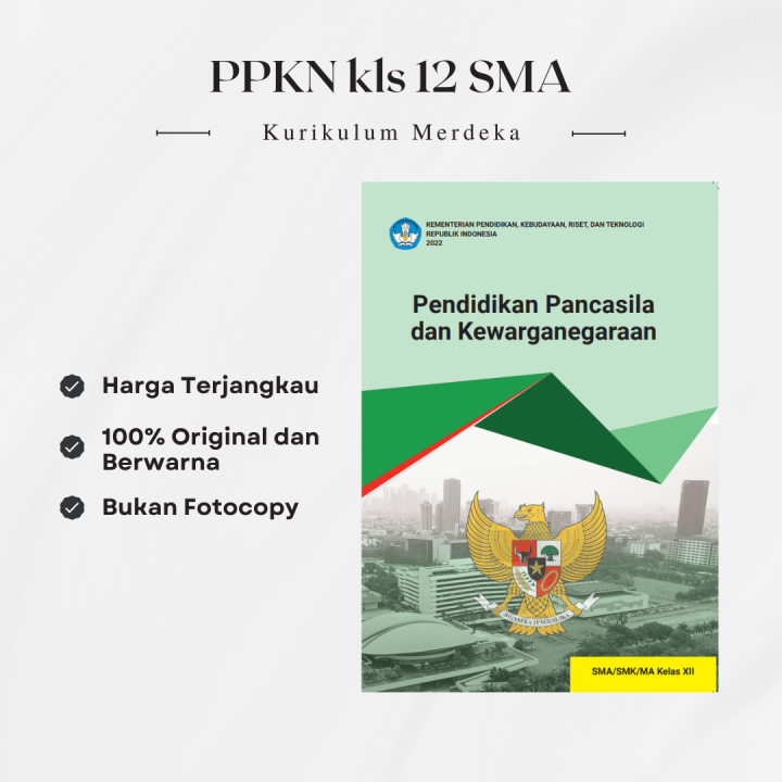 Buku Siswa PKN PPKN Kelas 12 SMA / SMK / MA Kurikulum Merdeka - Buku Paket Pendidikan Pancasila ...