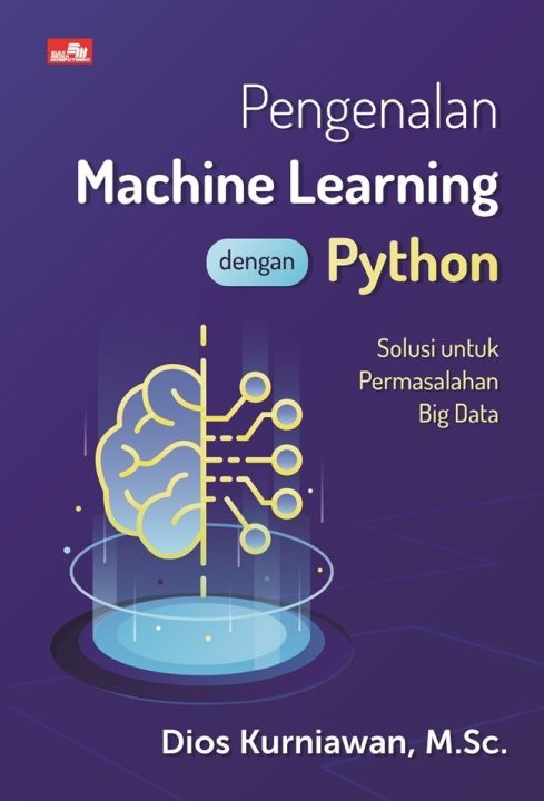Buku Buku Pengenalan Machine Learning Dengan Python Dios Kurniawan 5762
