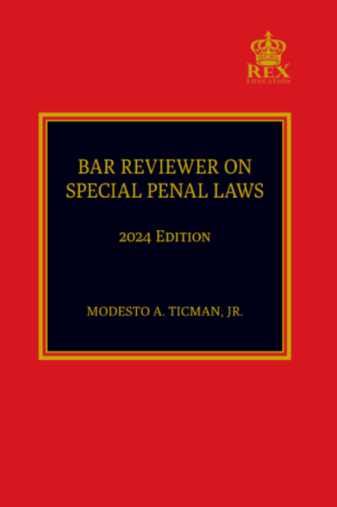 Bar Reviewer on Special Penal Laws (2024 Edition) by Modesto Ticman Jr ...