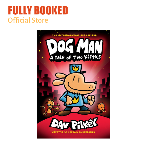 A Tale of Two Kitties: A Graphic Novel, Dog Man Book 3 (Hardcover ...