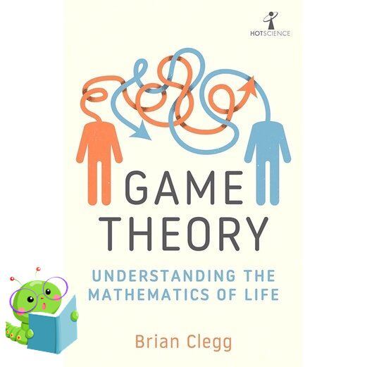 Good quality >>> GAME THEORY: UNDERSTANDING THE MATHEMATICS OF LIFE ...