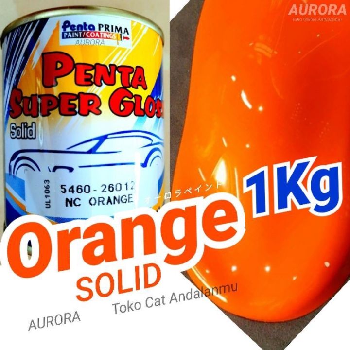 Cat Penta Super Gloss NC Orange 1Kg Oranye Solid Mengkilap / Oren Jeruk ...