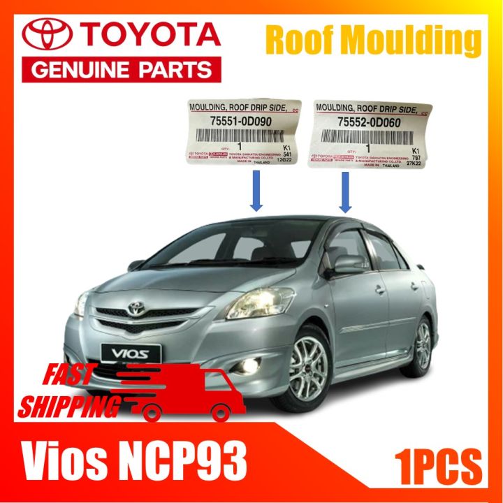 Genuine Toyota Roof Moulding For Toyota Vios NCP93 75551 0D090 75552 0D060 Genuine Toyota Spare Parts Vios NCP93 Lazada