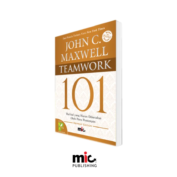 MIC - Teamwork 101 (HC) - John C. Maxwell (Bahasa Indonesia) | Lazada ...