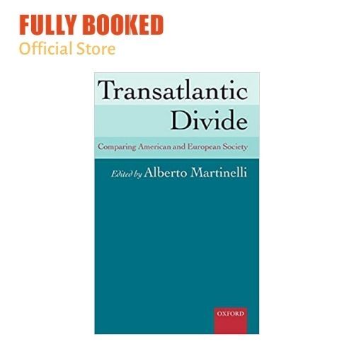 Transatlantic Divide: Comparing American and European Society ...