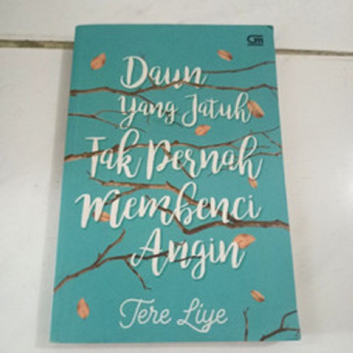 BUKU DAUN YANG JATUH TAK PERNAH MEMBENCI ANGIN - TERE LIYE | Lazada Indonesia