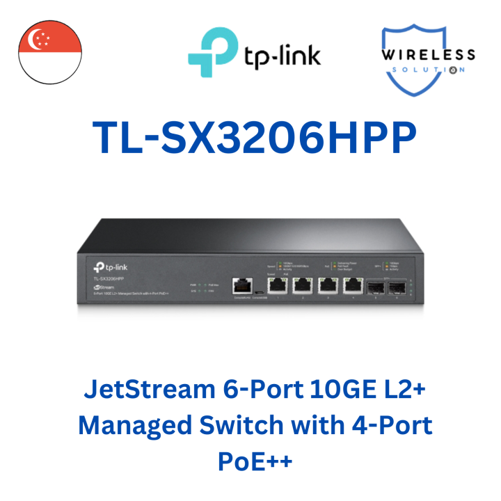 SG LOCAL TP-LINK TL-SX3206HPP JetStream 6-Port 10GE L2+ Managed Switch ...