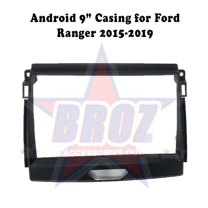 9 inches Car Android Player Casing for Ford Ranger 2015 | Lazada