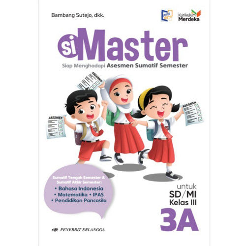 SIMASTER 3A & 3B untuk SD/MI KELAS III KURIKULUM MERDEKA - ERLANGGA ...