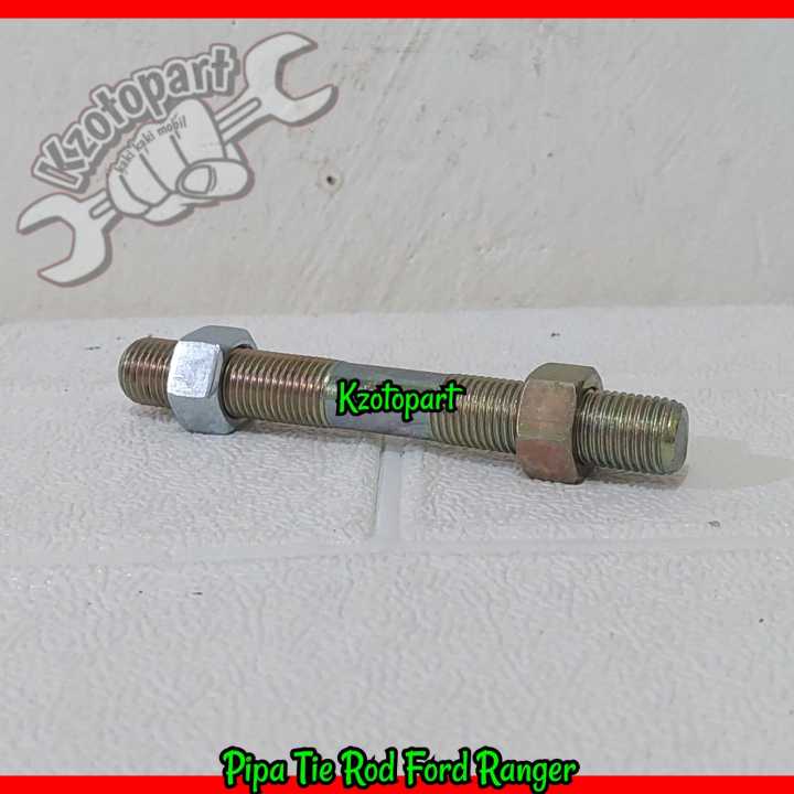 Pipa Tie Rod Baut Sambungan As Tie Rod Ford Ranger Everest Mazda BT-50 ...