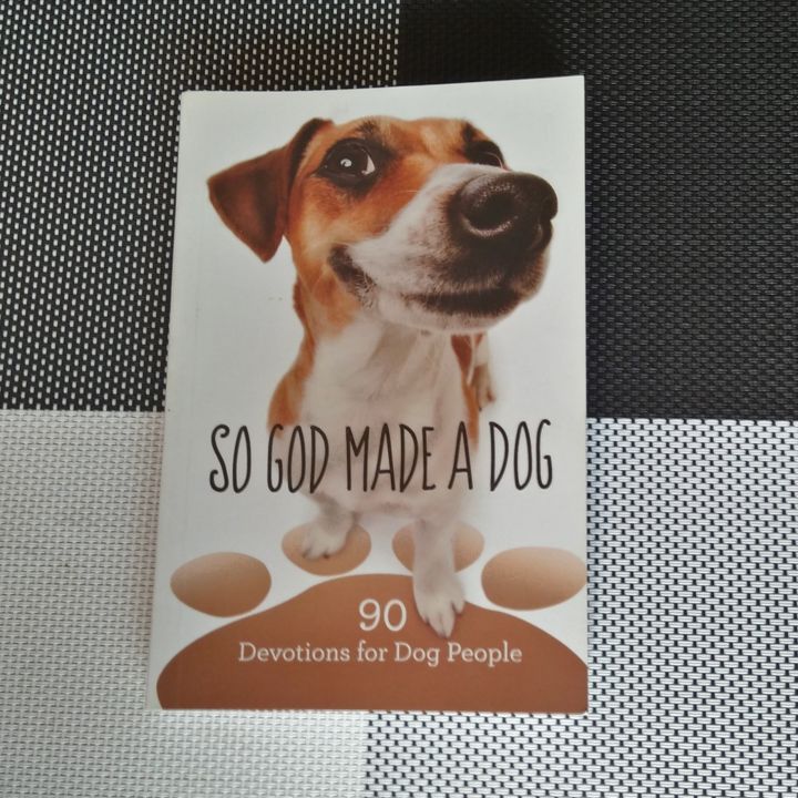 SO GOD MADE A DOG (MiniBook) 90 DEVOTIONALS FOR DOG PEOPLE | Lazada PH