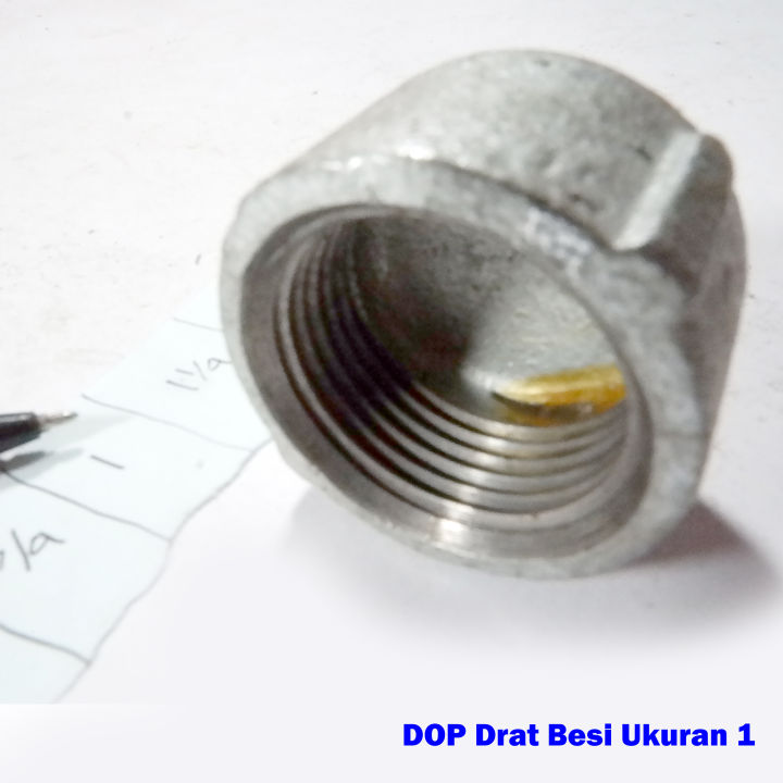 TUTUP PIPA BESI / DOP BESI / CUP BESI GALVANIS UKURAN 1 INCH DRAT DALAM ...