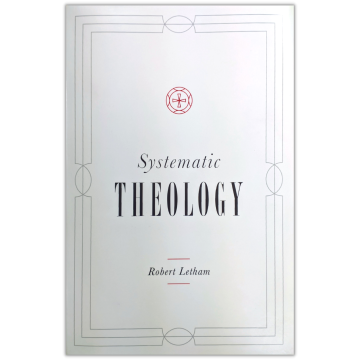 Systematic Theology - Robert Letham | Lazada PH