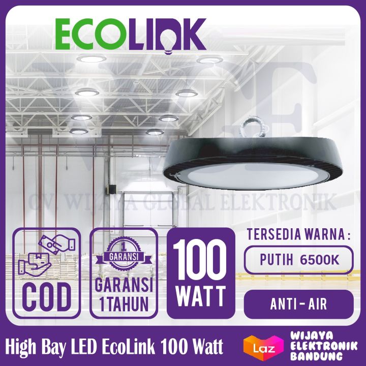 [Bisa COD] - Lampu LED Sorot High Bay ECOLINK 100 watt 150 watt 200 watt / 100w 150w 200w ...