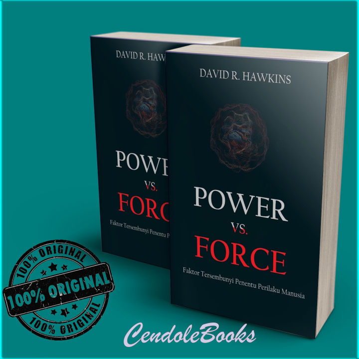 Buku POWER vs FORCE : Faktor Tersembunyi Penentu Perilaku Manusia - David R. Hawkins | Lazada ...