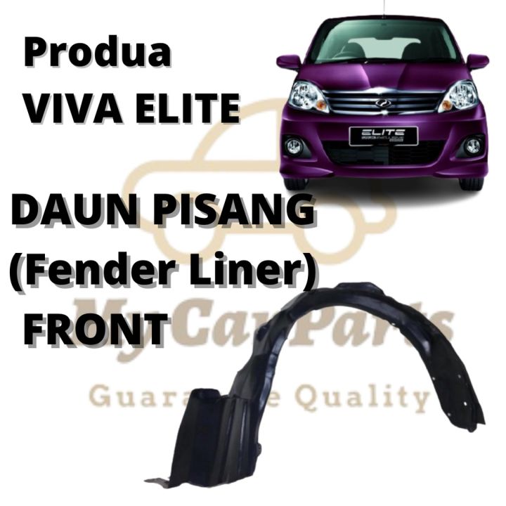 Perodua Viva Elite FRONT Daun Pisang (Fender Liner/Fender Shield) | Lazada