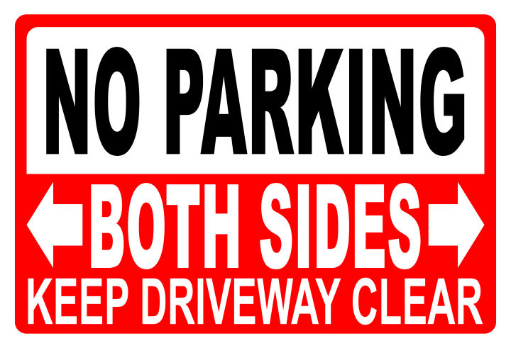 SIGN NO PARKING BOTH SIDES KEEP DRIVEWAY CLEAR PVC TYPE OR PLASTIC ...