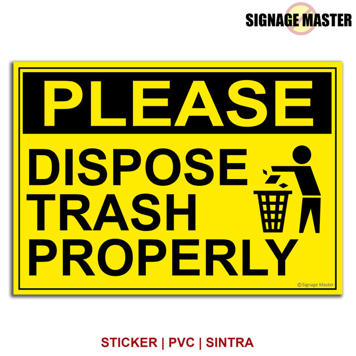 Dispose Trash Properly - Signage Sticker PVC Sintra Board - A4 Size ...